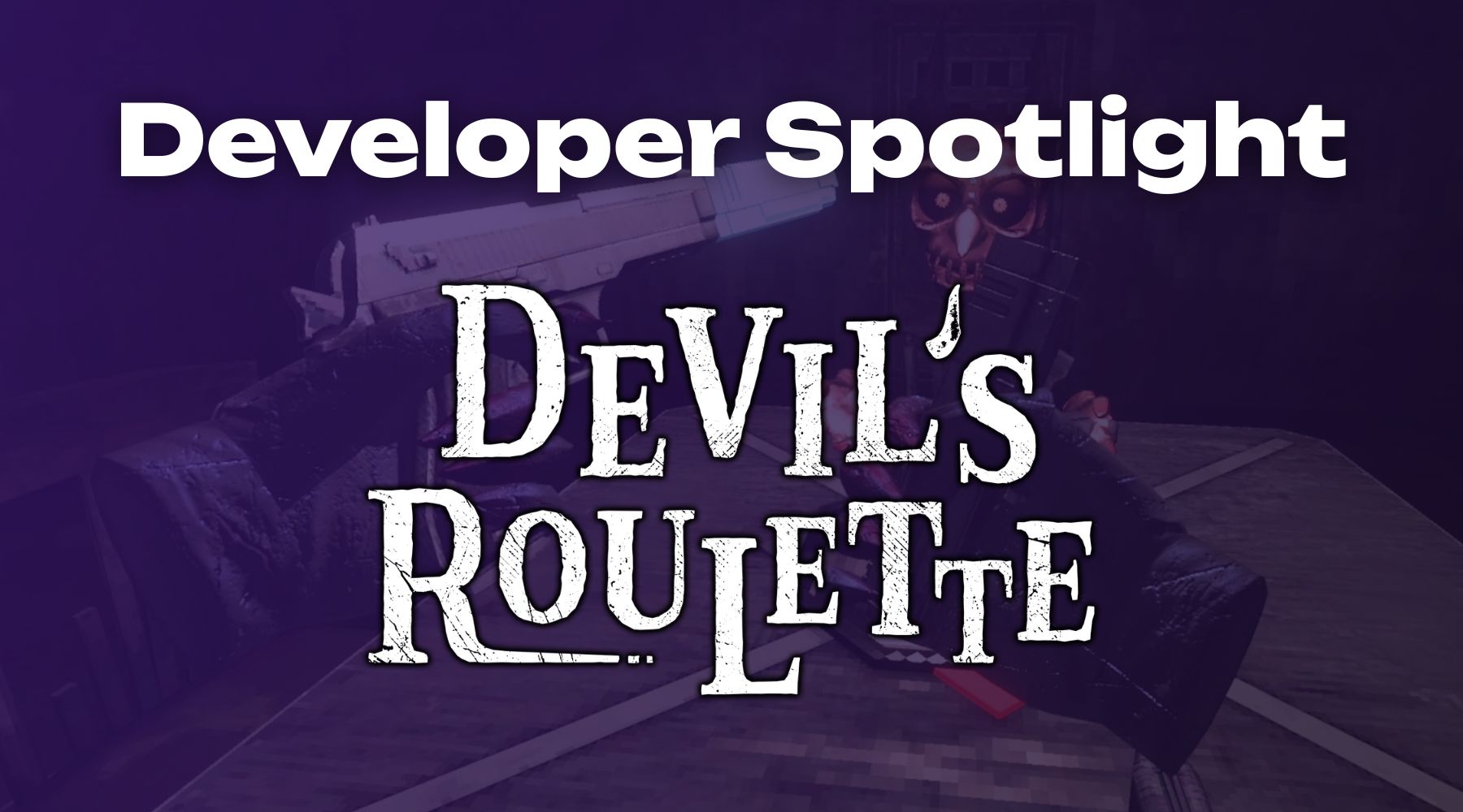 Developer Spotlight: Devil's Roulette